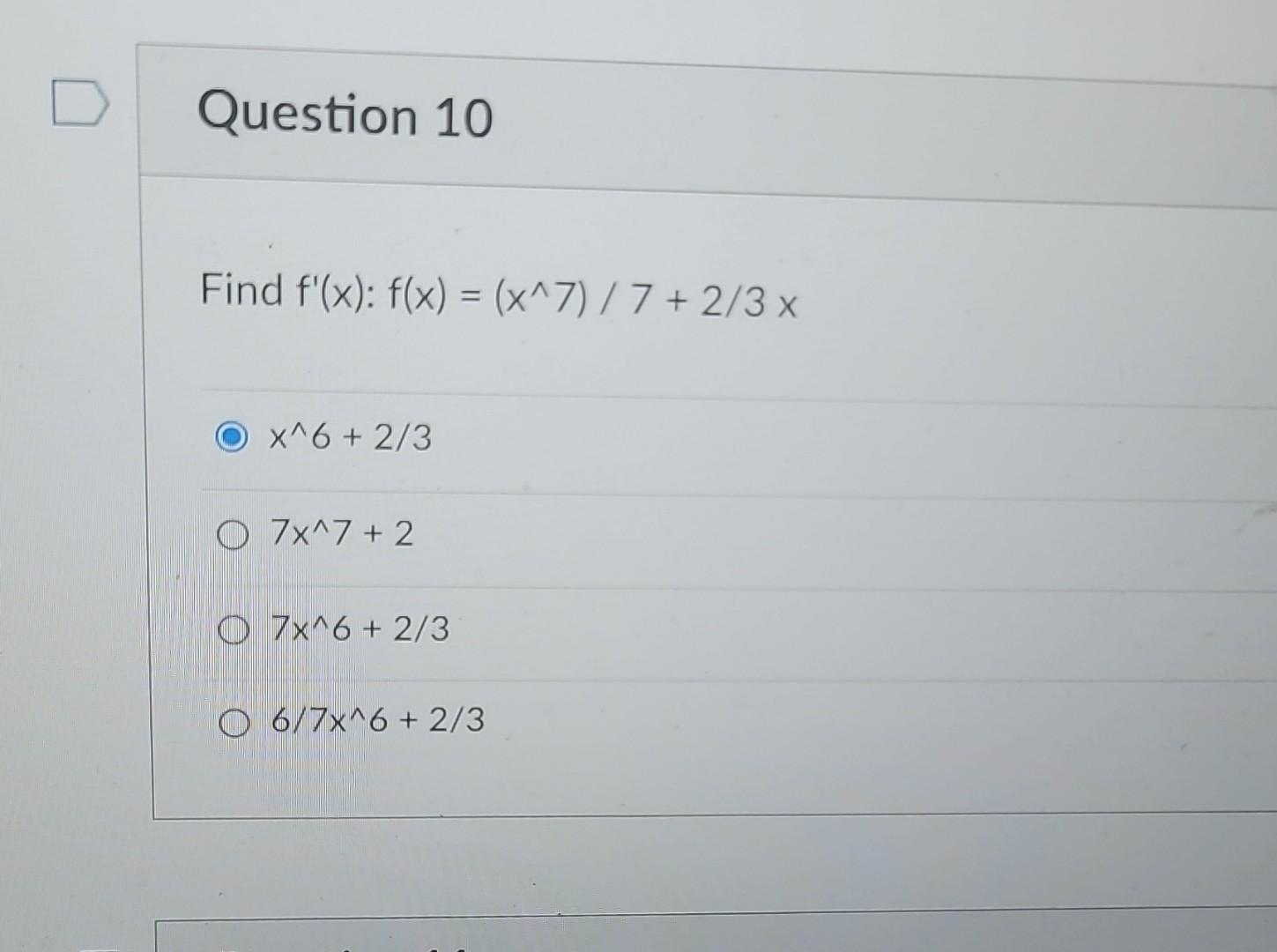 Solved df′(x):f(x)=(x∧7)/7+2/3x x∧6+2/3 7x∧7+2 7x∧6+2/3 | Chegg.com