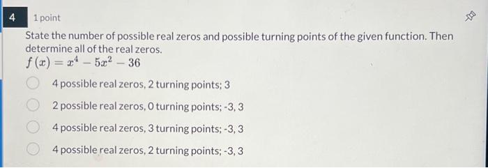 Solved State the number of possible real zeros and possible | Chegg.com