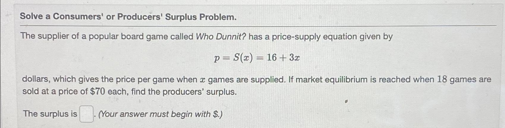 Solved 11.12 ﻿Solve a Consumers' or Producers' Surplus | Chegg.com