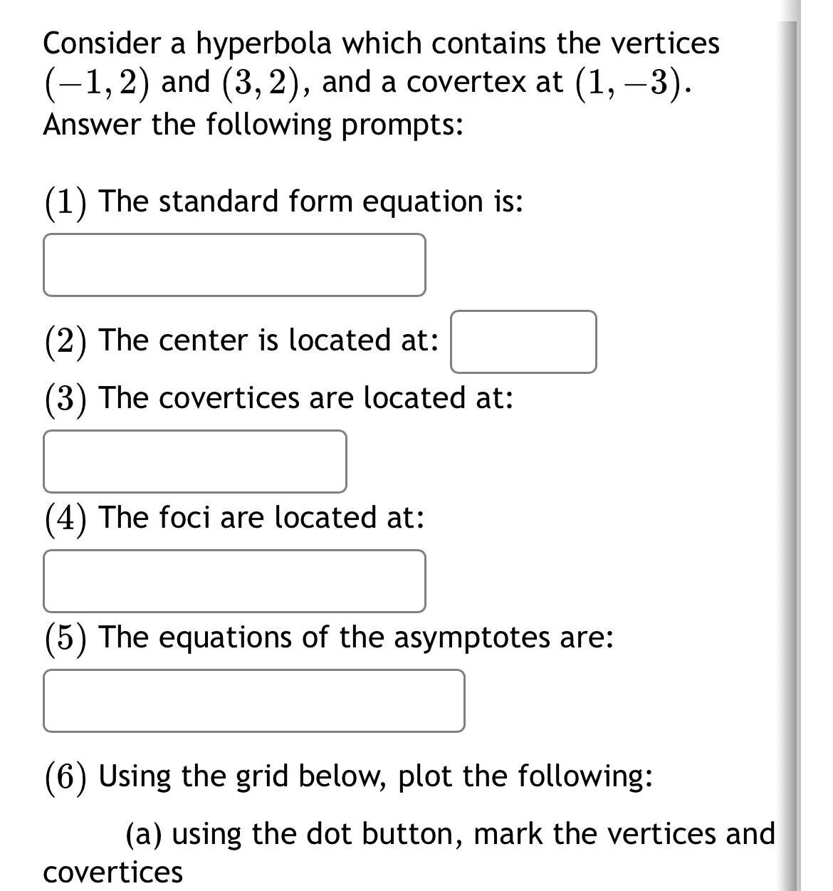 Solved Consider a hyperbola which contains the vertices | Chegg.com