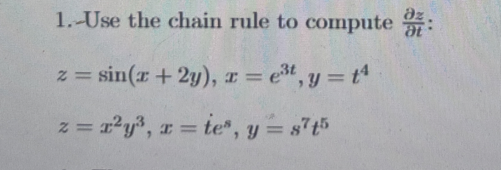 1.-Use the chain rule to compute delzdelt | Chegg.com