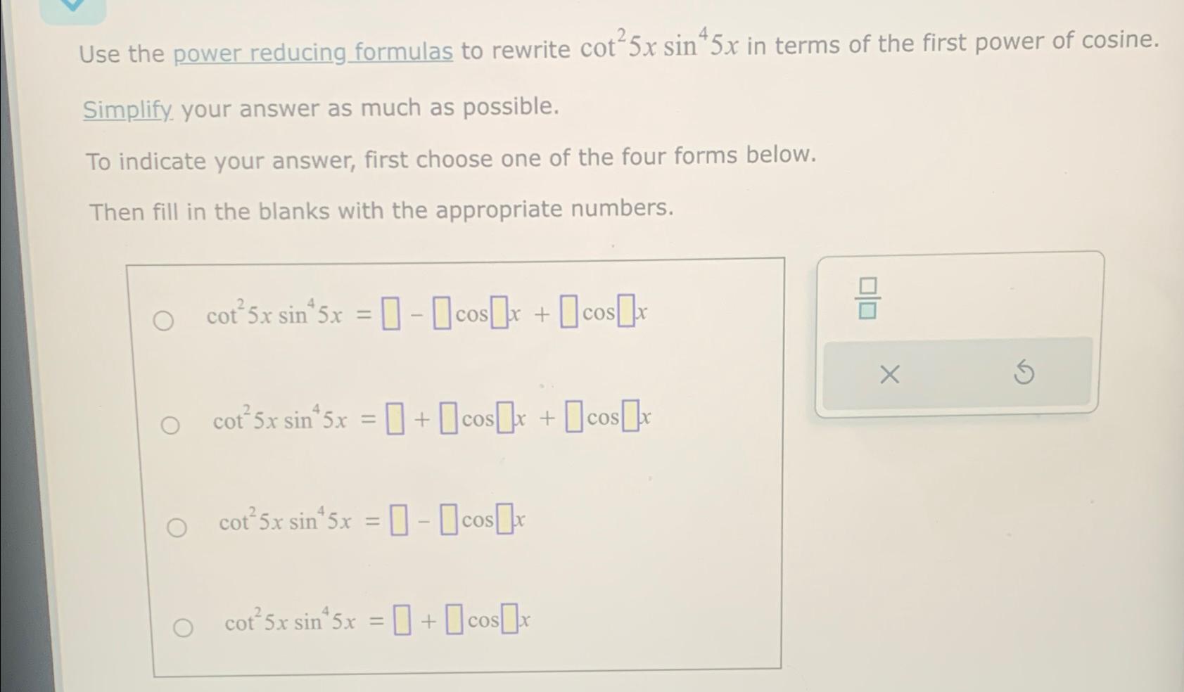 Solved Use the power reducing formulas to rewrite | Chegg.com