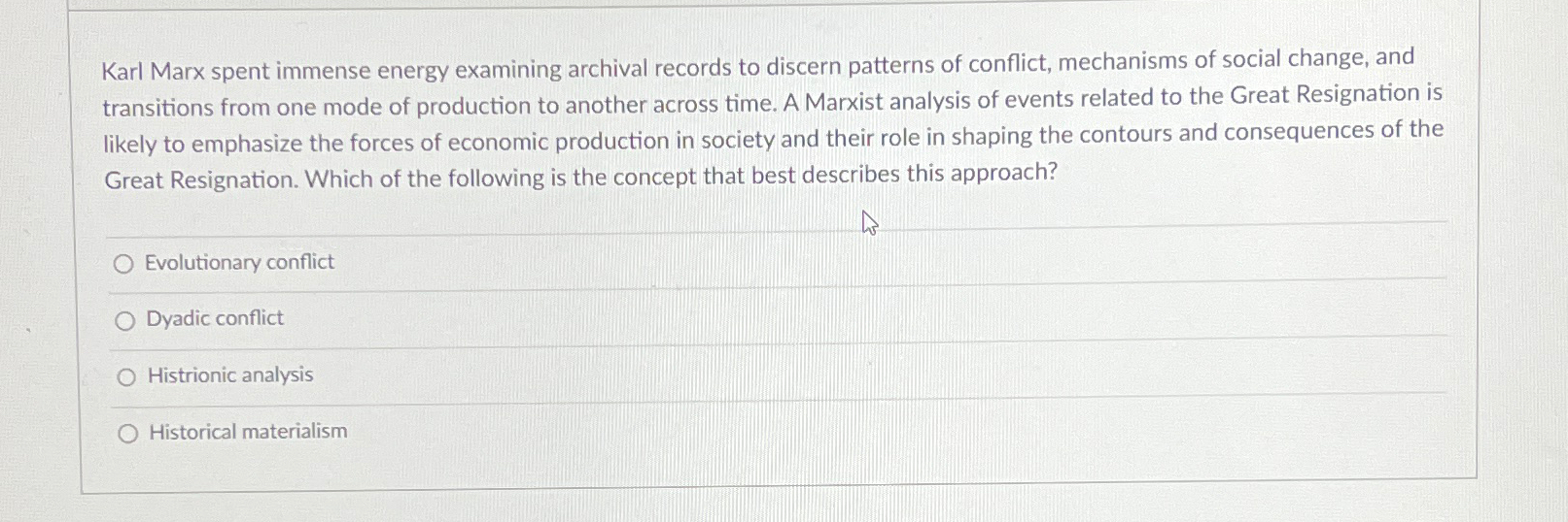 Solved Karl Marx spent immense energy examining archival | Chegg.com