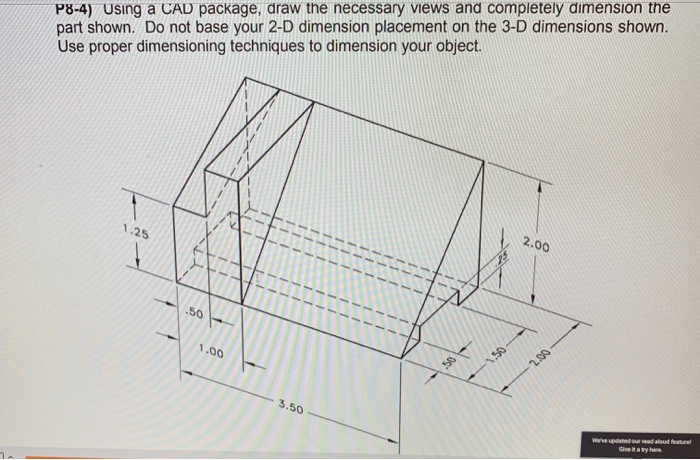 Solved P8-4) Using a CAD package, draw the necessary views | Chegg.com