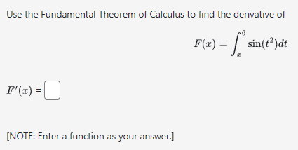 Solved Use the Fundamental Theorem of Calculus to find the | Chegg.com