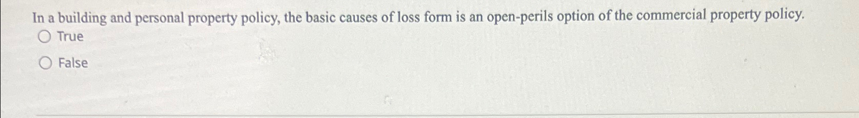 Solved In a building and personal property policy, the basic | Chegg.com