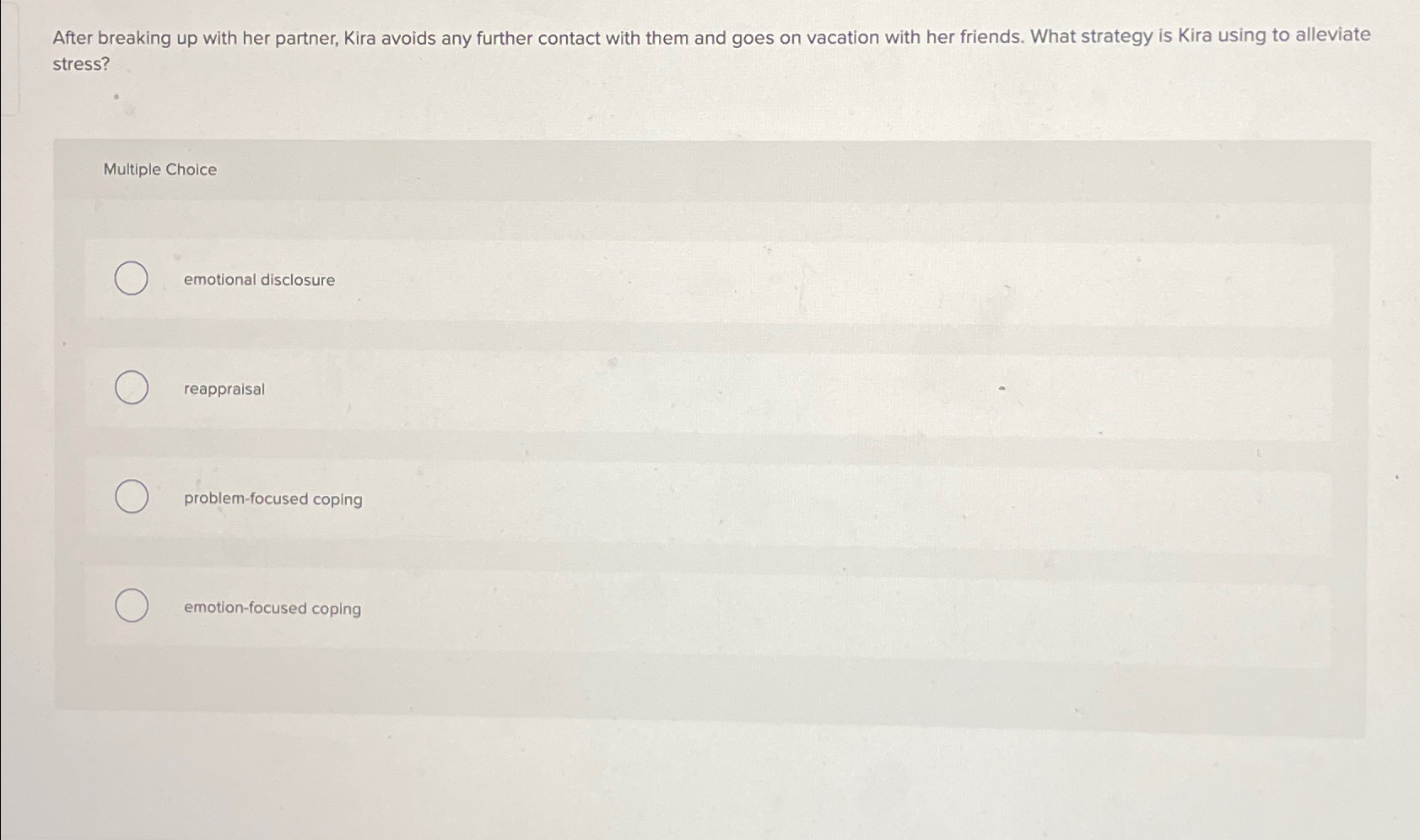 Solved After breaking up with her partner, Kira avoids any | Chegg.com