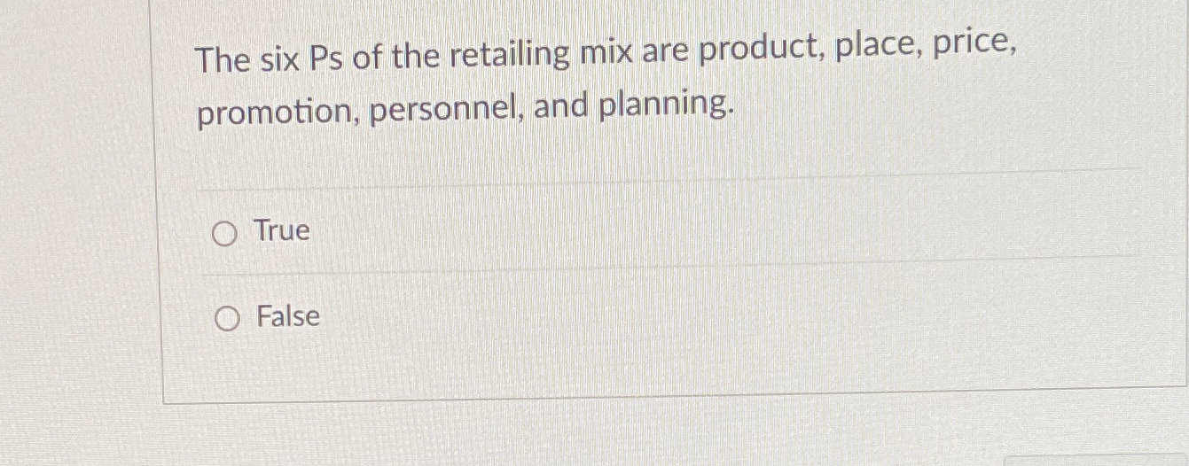 Solved The Six Ps Of The Retailing Mix Are Product Place 4608