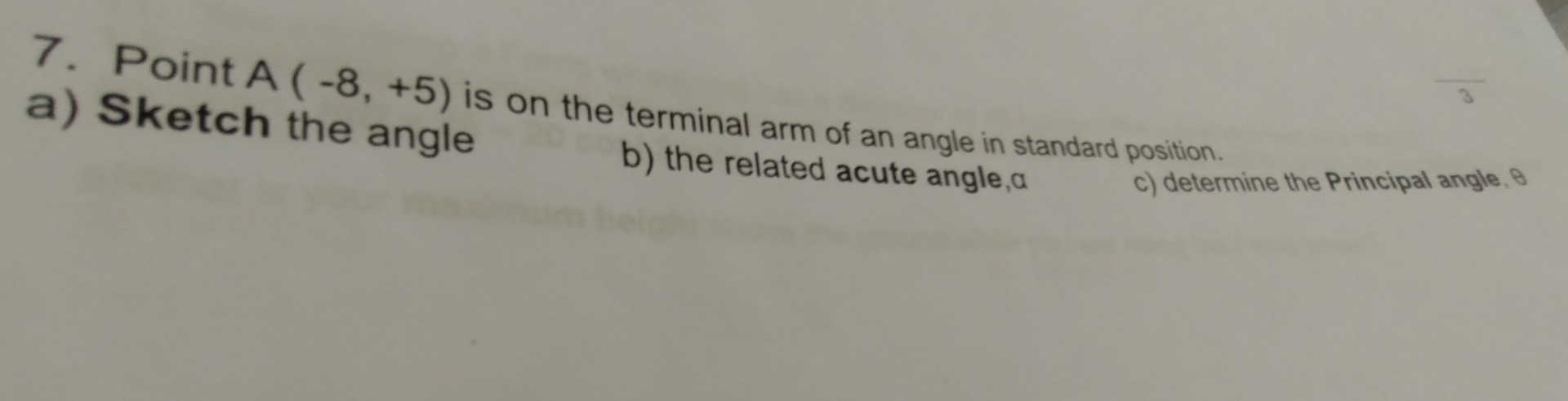 Solved Point A(-8,+5) ﻿is on the terminal arm of an angle in | Chegg.com