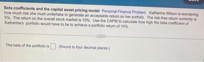 Solved Beta coefficients and the capital asset pricing model | Chegg.com