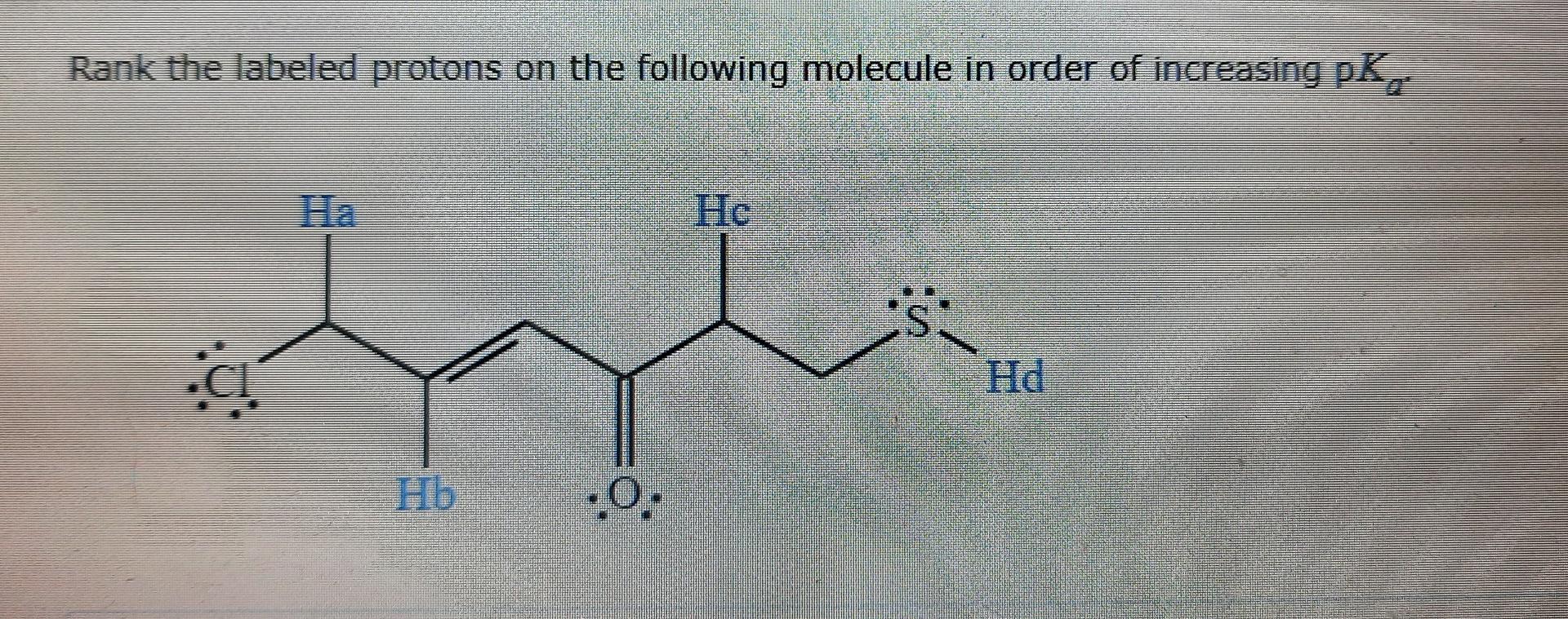 Solved Rank the labeled protons on the following molecule in | Chegg.com