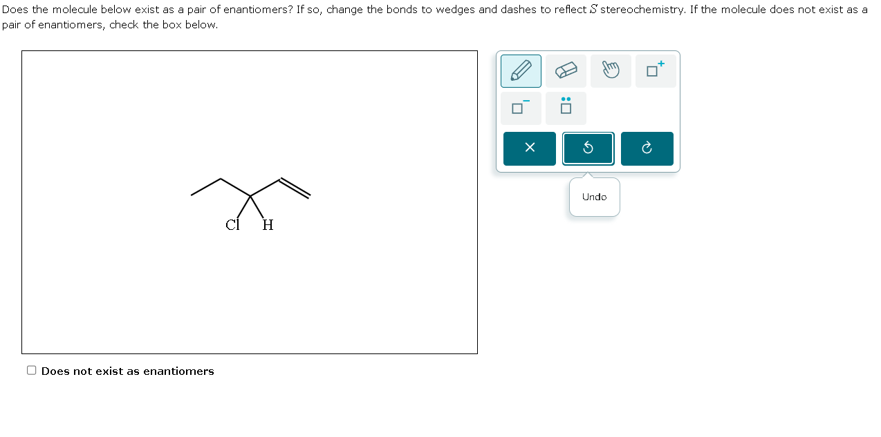 Solved Does the molecule below exist as a pair of | Chegg.com