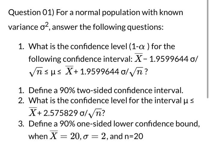 Solved Question 01) For a normal population with known | Chegg.com