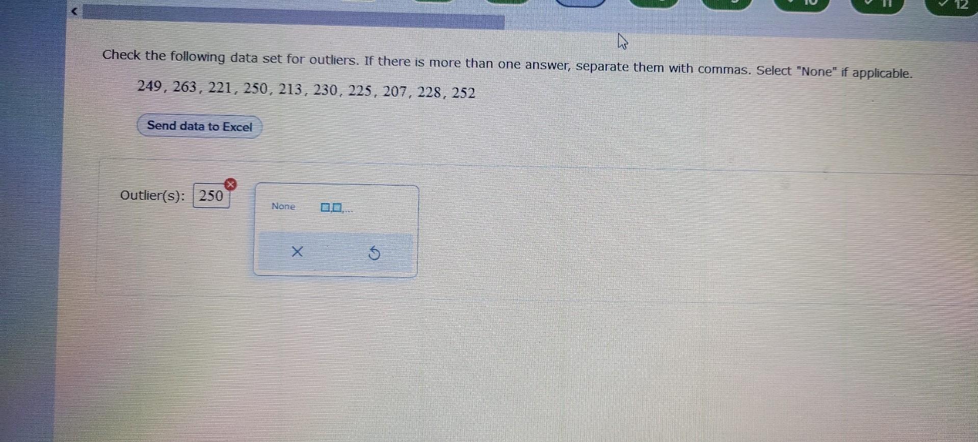 Solved Check the following data set for outliers. If there | Chegg.com