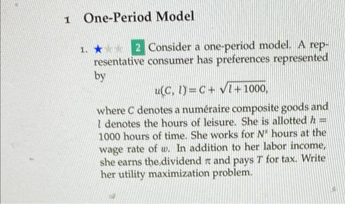 Solved 1 One-Period Model 1. * 2 Consider a one-period | Chegg.com
