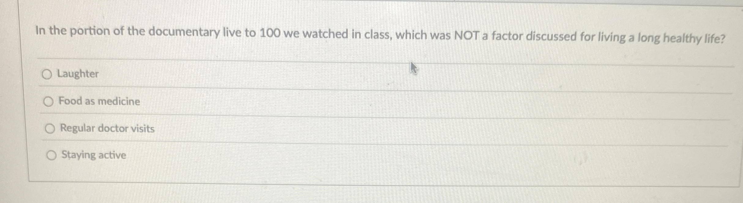 Solved In the portion of the documentary live to 100 ﻿we | Chegg.com