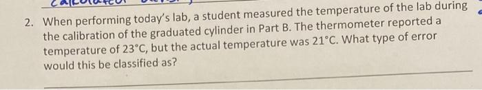 Solved 2. When performing today's lab, a student measured | Chegg.com