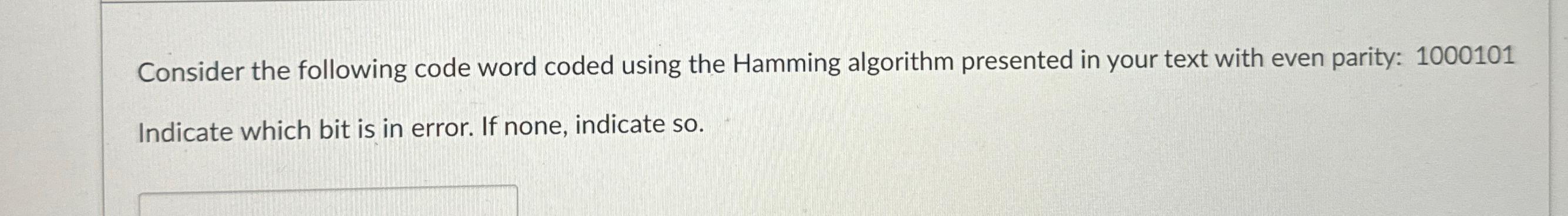 Solved Consider The Following Code Word Coded Using The 2305