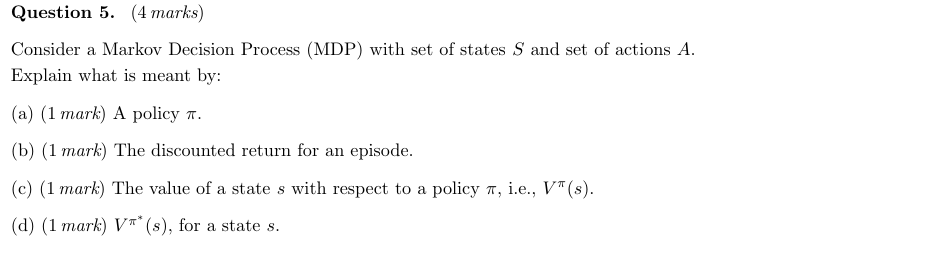 Solved Question 5. (4 marks)Consider a Markov Decision | Chegg.com Solved Question 5. (4 marks)Consider a Markov Decision | Chegg.com