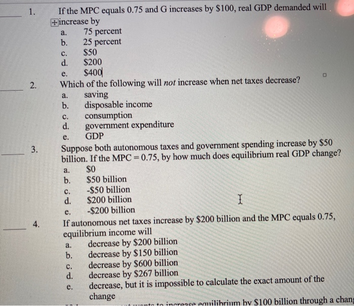 Solved 1. a. c. e. 2. a. 3. If the MPC equals 0.75 and G | Chegg.com