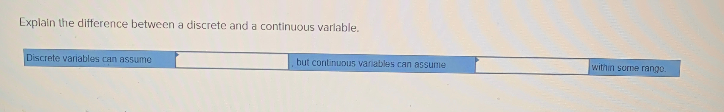 Explain the difference between a discrete and a | Chegg.com