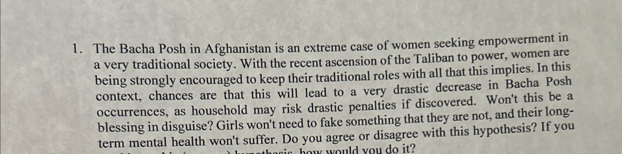 Solved The Bacha Posh in Afghanistan is an extreme case of | Chegg.com