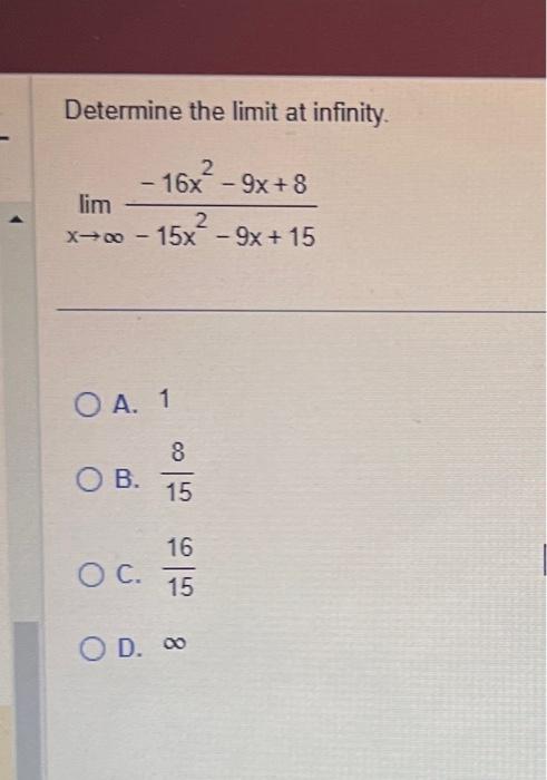 Solved Determine the limit at infinity. | Chegg.com