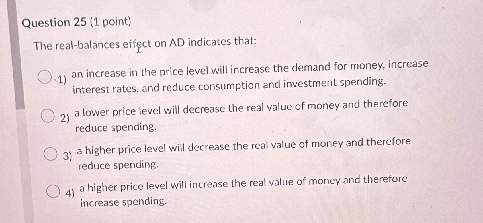 Solved Question 25 (1 ﻿point)The real-balances effect on AD | Chegg.com