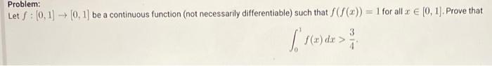 Solved Problem: Let f:[0,1]→[0,1] be a continuous function | Chegg.com