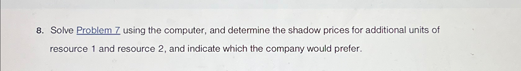Solved Solve Problem 7 ﻿using the computer, and determine | Chegg.com
