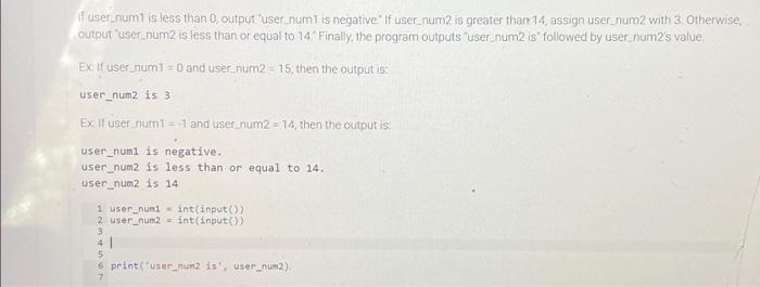 Solved If user num 1 is less than 0 , output "user_num 1 is | Chegg.com