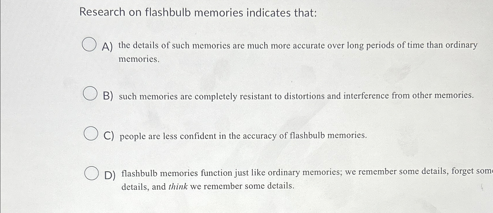 Solved Research on flashbulb memories indicates that:A) ﻿the | Chegg.com