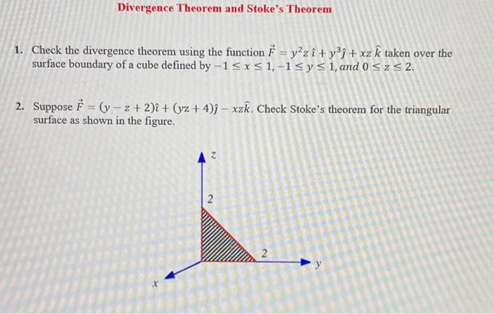 Solved Divergence Theorem and Stoke's Theorem 1. Check the | Chegg.com