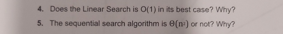 Solved Does the Linear Search is O(1) ﻿in its best case? | Chegg.com