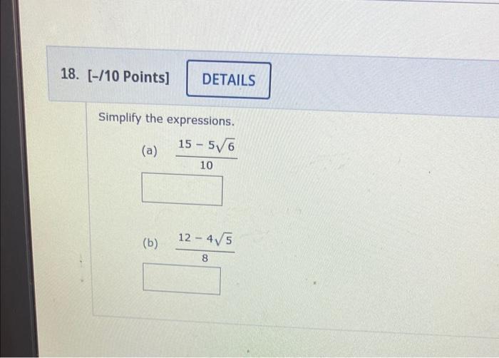 Solved Simplify the expressions. (a) 1015−56 (b) 812−45 | Chegg.com