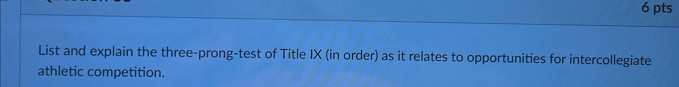 Solved List and explain the three-prong-test of Title IX (in | Chegg.com