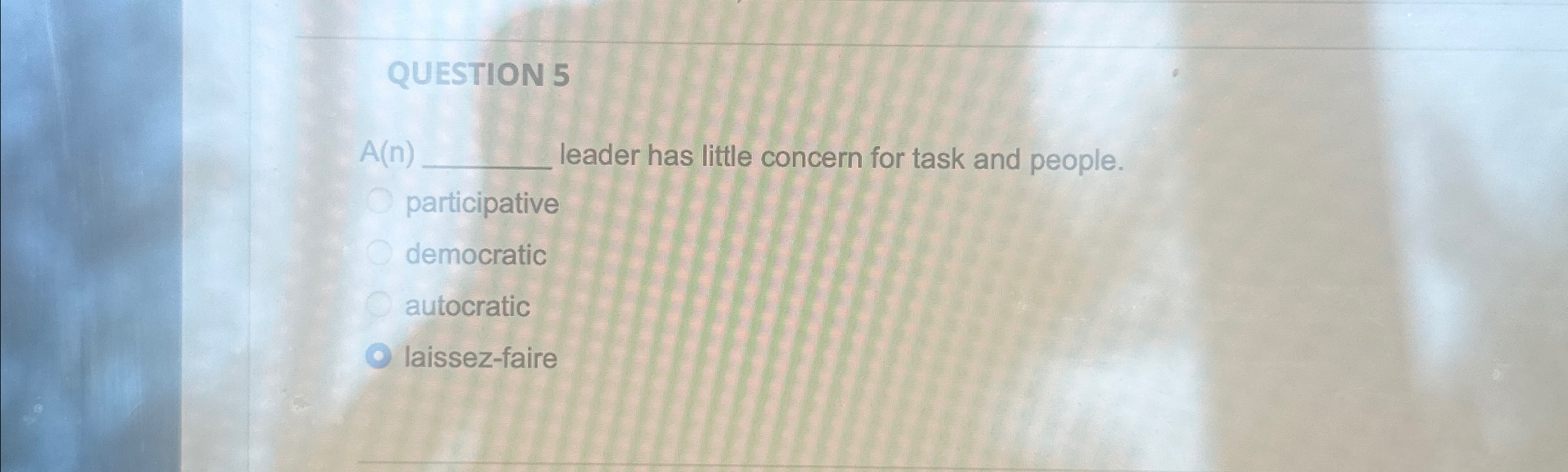 Solved QUESTION 5A(n) ﻿leader has little concern for task | Chegg.com