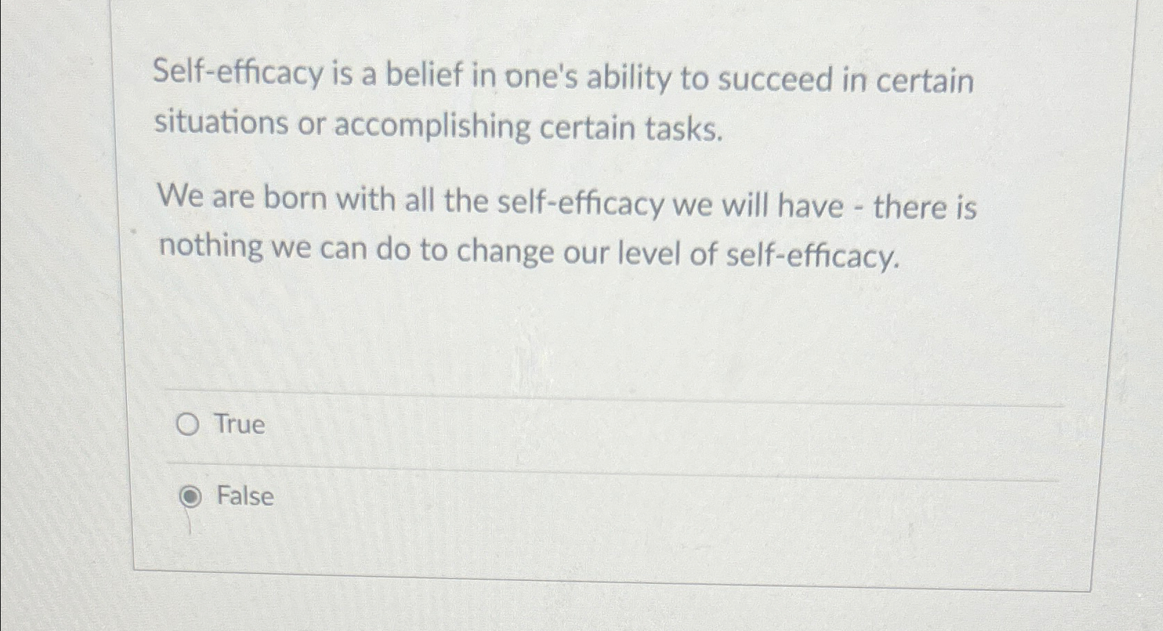 Solved Self-efficacy is a belief in one's ability to succeed | Chegg.com