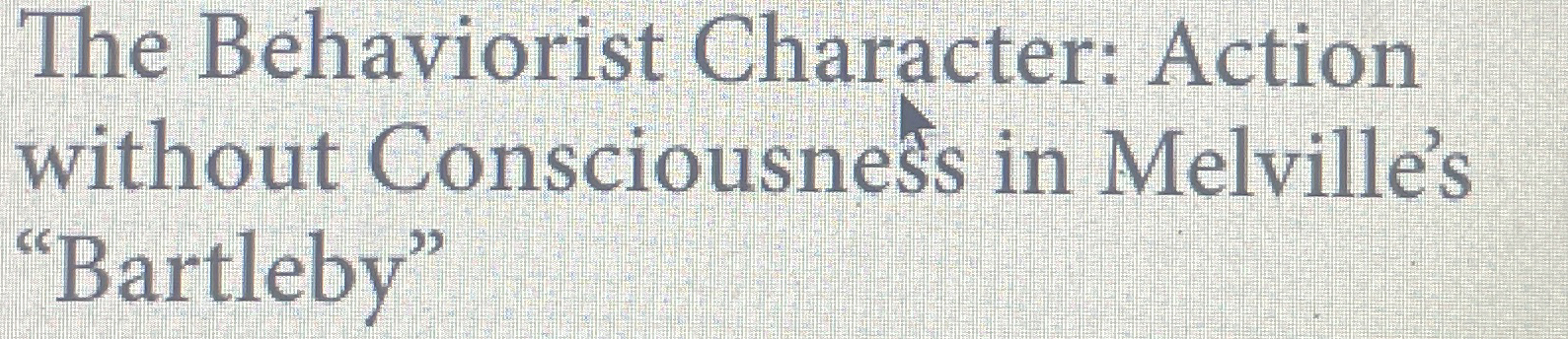 Solved The Behaviorist Character: Action without | Chegg.com