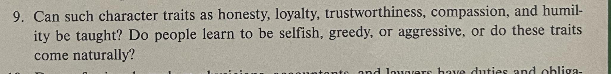 Solved Can such character traits as honesty, loyalty, | Chegg.com