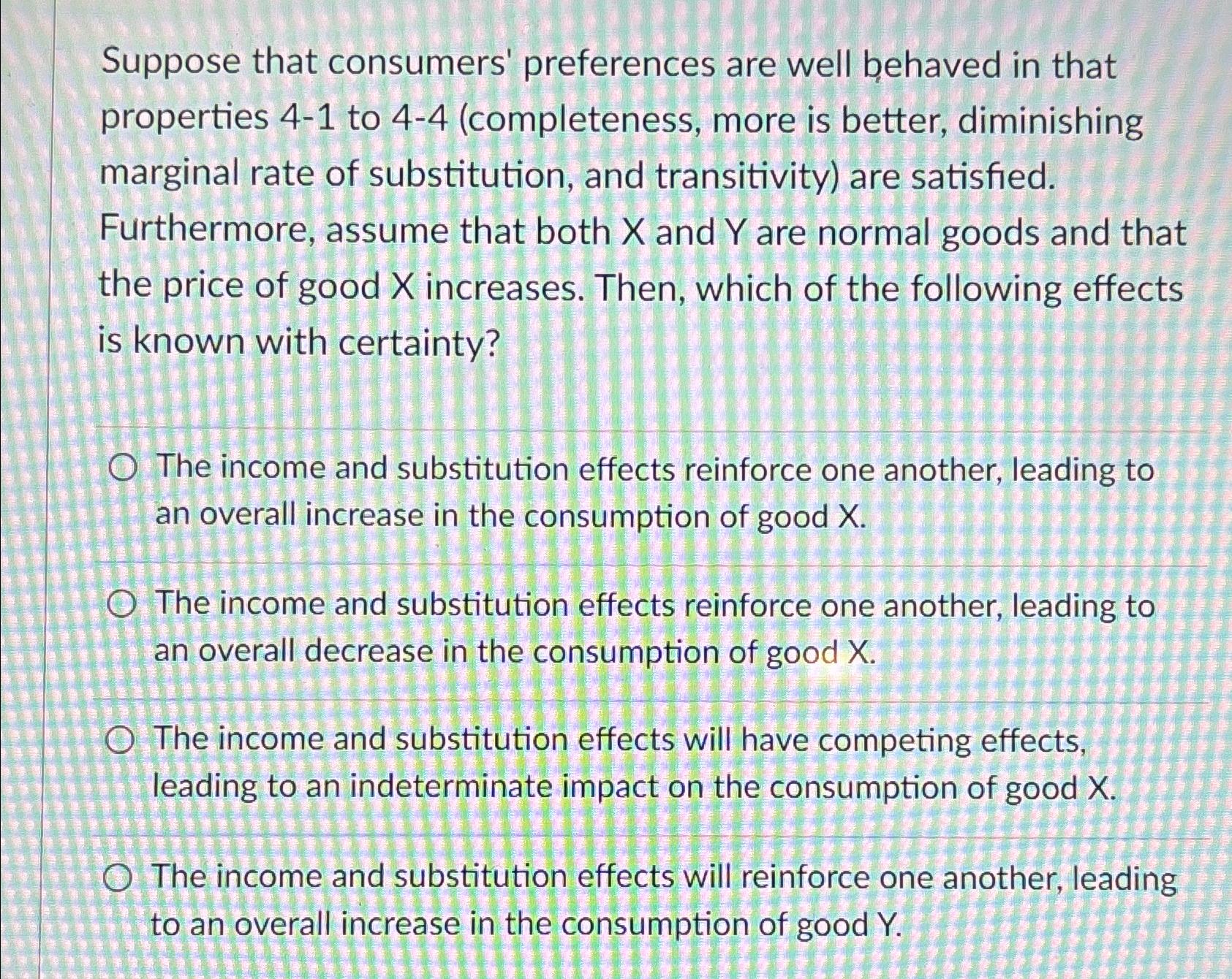 Solved Suppose that consumers' preferences are well behaved | Chegg.com