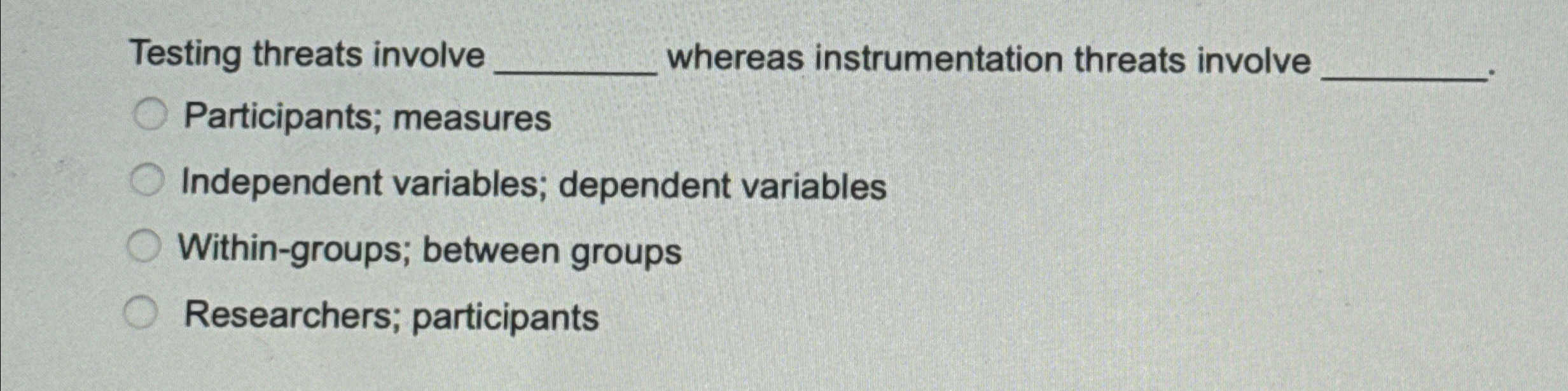 Solved Testing threats involve ﻿whereas instrumentation | Chegg.com