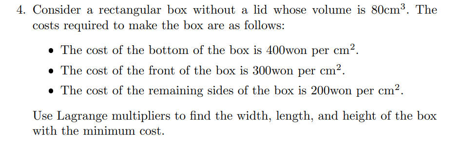 Solved Consider a rectangular box without a lid whose volume | Chegg.com