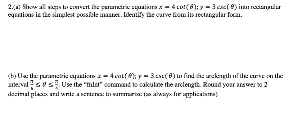 Solved 2.(a) ﻿Show all steps to convert the parametric | Chegg.com