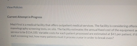 Solved View PoliciesCurrent Attempt in ProgressMed-First is | Chegg.com