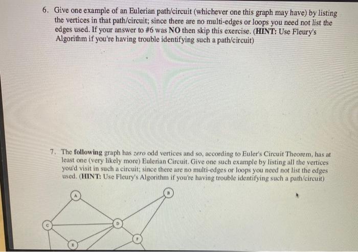Solved 6. Give one example of an Eulerian path/circuit | Chegg.com