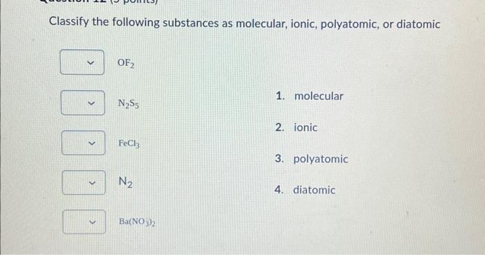 Solved Classify the following substances as molecular, | Chegg.com