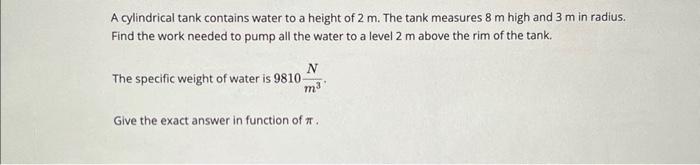 Solved A cylindrical tank contains water to a height of 2 m. | Chegg.com