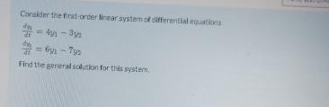 Solved Conditer the firat order linear system of | Chegg.com