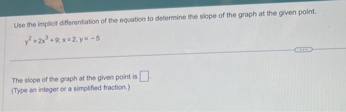 Solved Use the implicit differentiation of the equation to | Chegg.com